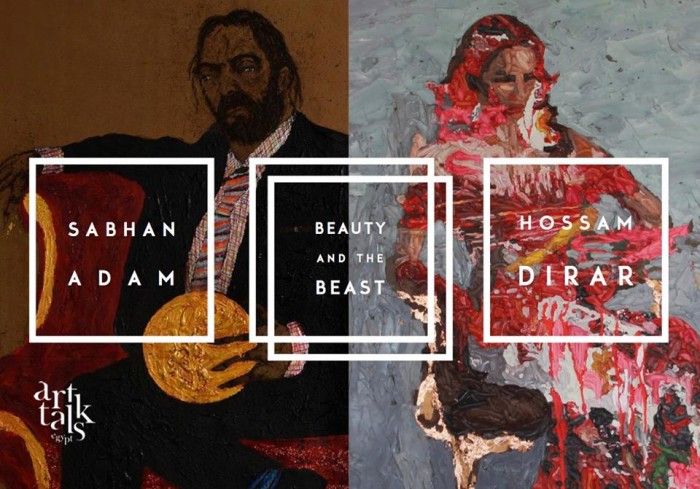 Art Talks: ‘Beauty & The Beast’ by Sabhan Adam & Hossam Dirar – Cairo ...