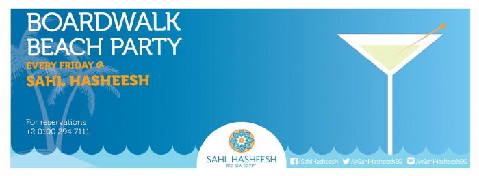 Boardwalk Beach Party at Sahl Hasheesh – Cairo 360 Guide to Cairo, Egypt