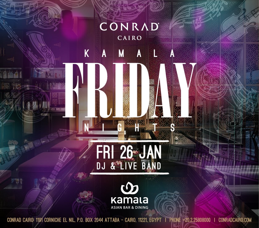 Kamala Friday Nights at Conrad Cairo – Cairo 360 Guide to Cairo, Egypt