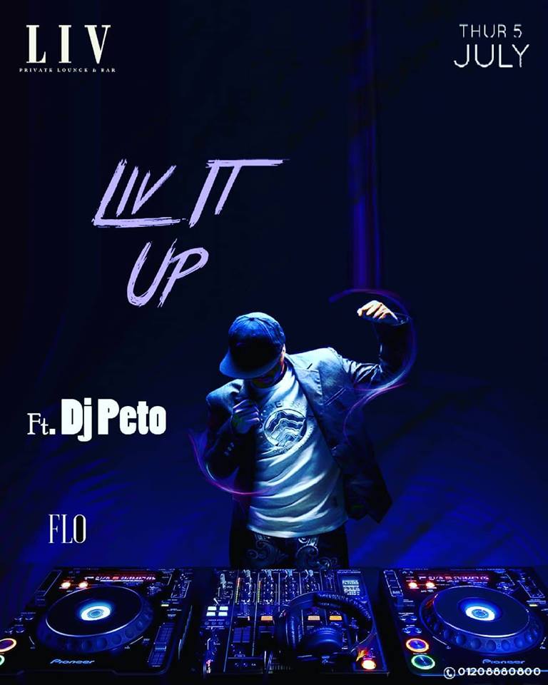 DJ Peto @ LIV Lounge – Cairo 360 Guide to Cairo, Egypt