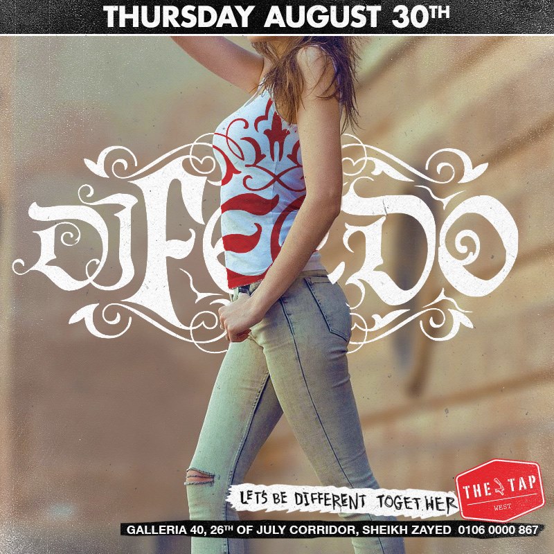 DJ Feedo @ The Tap West – Cairo 360 Guide to Cairo, Egypt