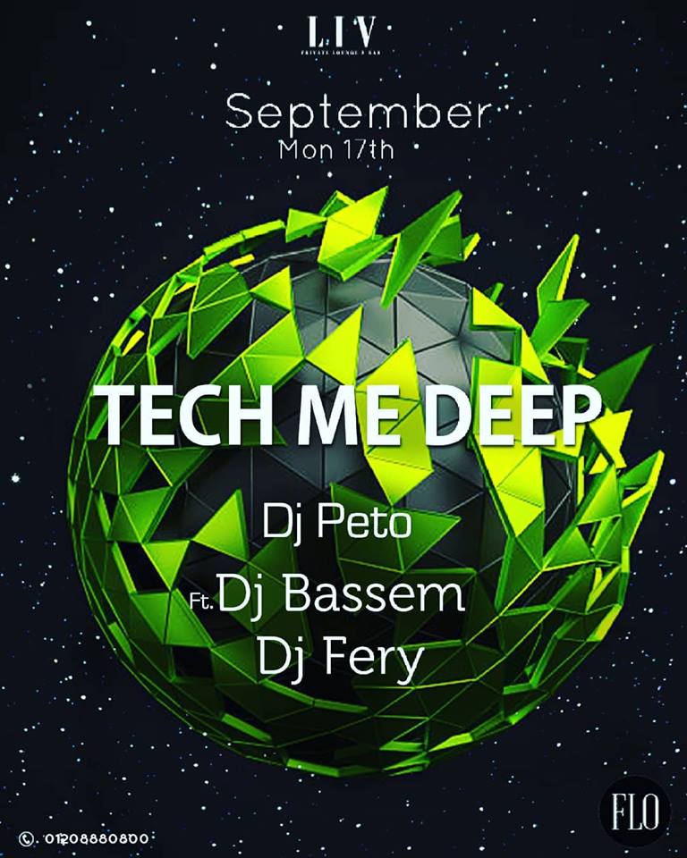Tech Me Deep ft. DJ Peto @ LIV Lounge – Cairo 360 Guide to Cairo, Egypt