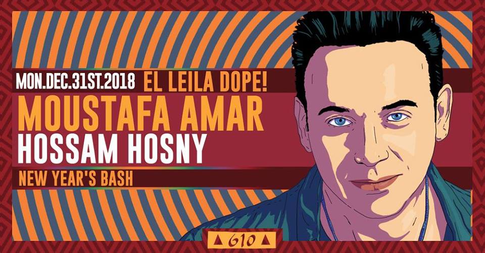 El Leila Dope ft. Moustafa Amar / Hossam Hosny (NYE Bash) @ Cairo Jazz ...