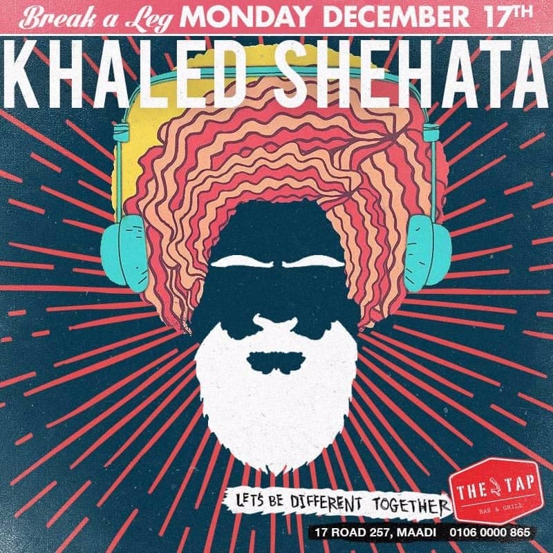Khaled Shehata @ The Tap Maadi – Cairo 360 Guide to Cairo, Egypt