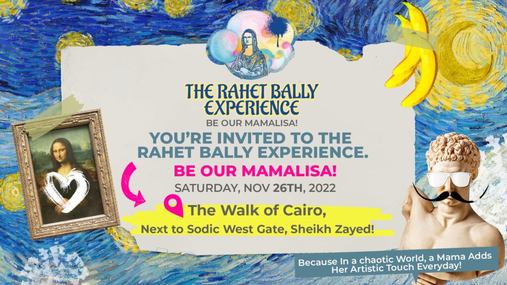 The Family Event of the Year is Here: The Rahet Bally Experience Brings To You “Be Our Mamalisa ...