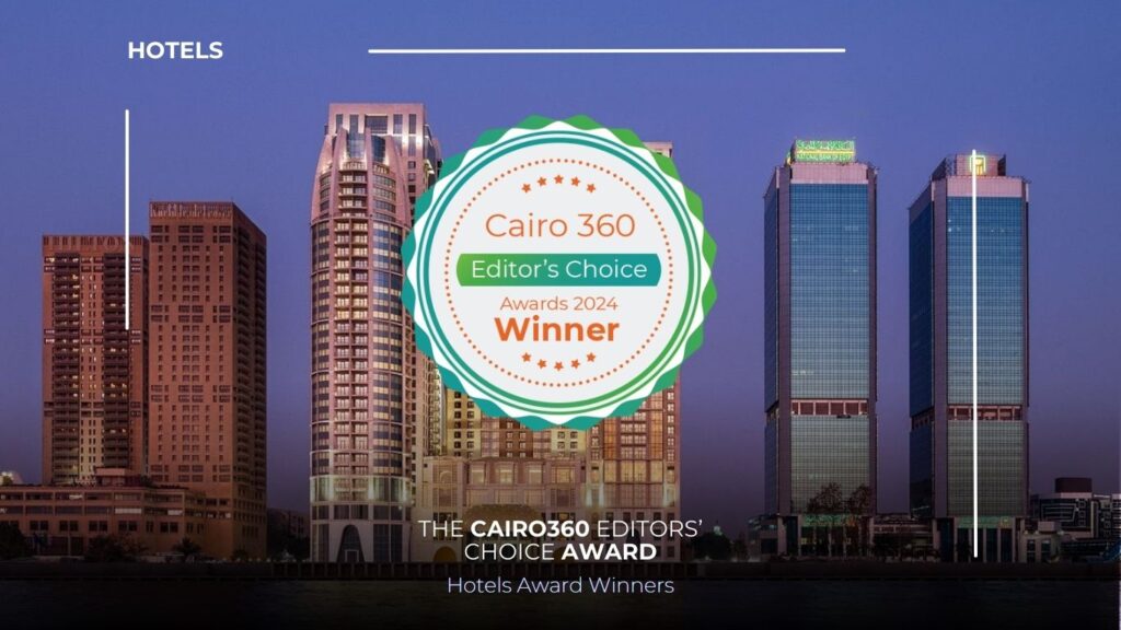 Cairo 360 Editors’ Choice Awards 2024: Hotels Award Winners – Cairo 360 ...