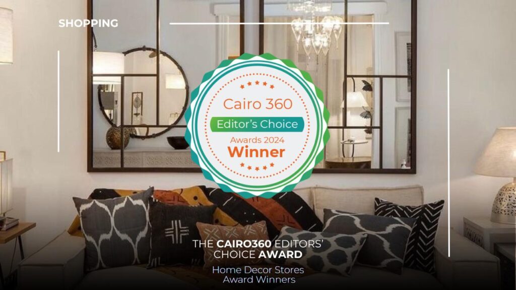 Editor’s Choice Awards 2024: Home Décor Stores – Cairo 360 Guide to Cairo, Egypt